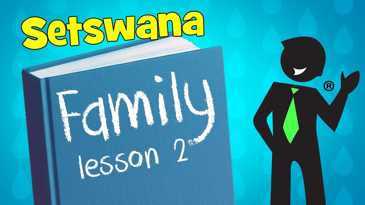 Setswana Familie 2.1 - Updated Version - YouTube