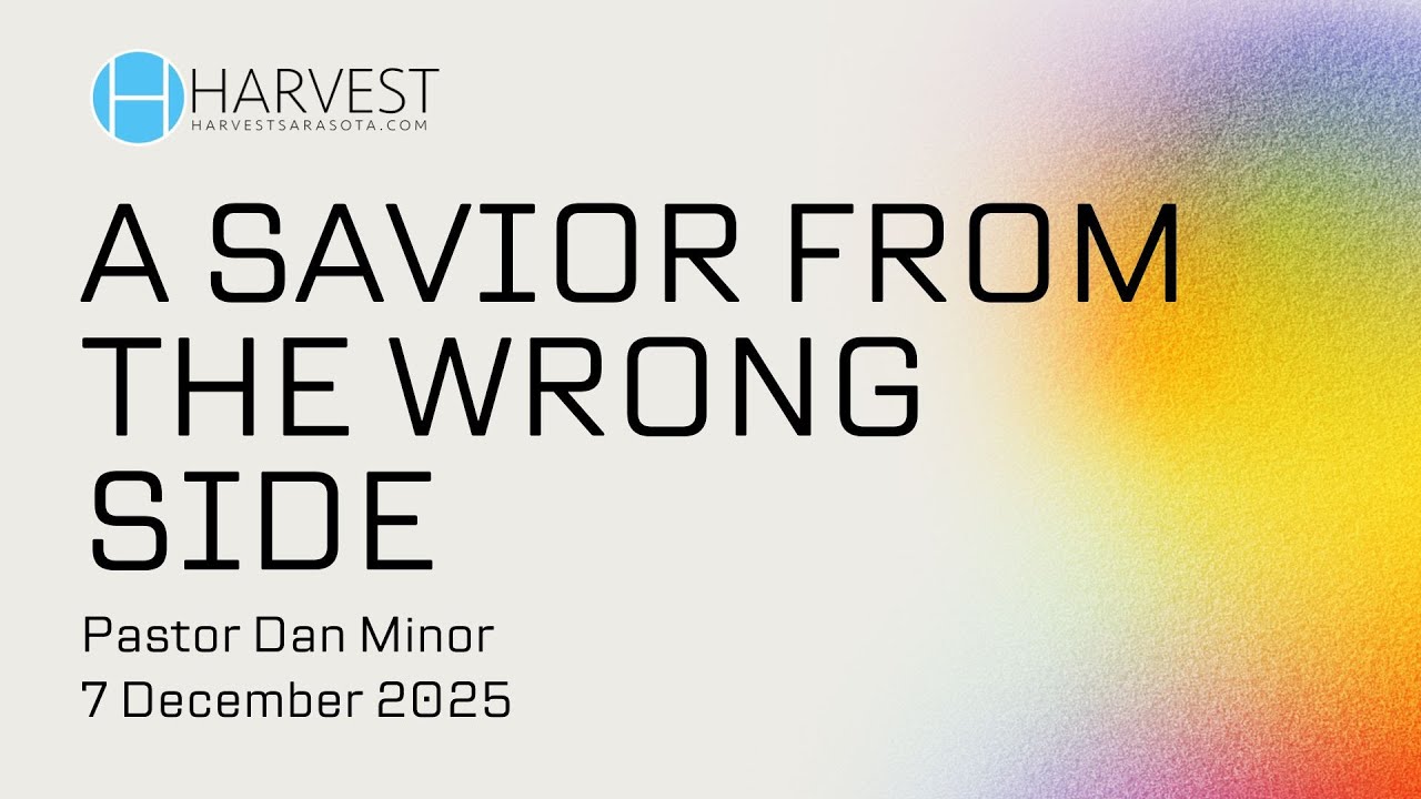 A Savior From the Wrong Side | Pastor Dan Minor - YouTube