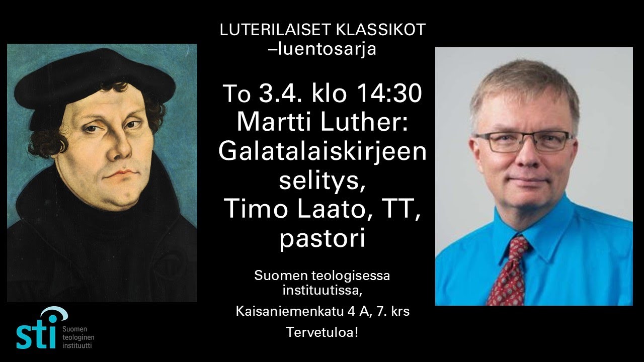 Martti Luther: Galatalaiskirjeen selitys, Timo Laato, TT, pastori ...