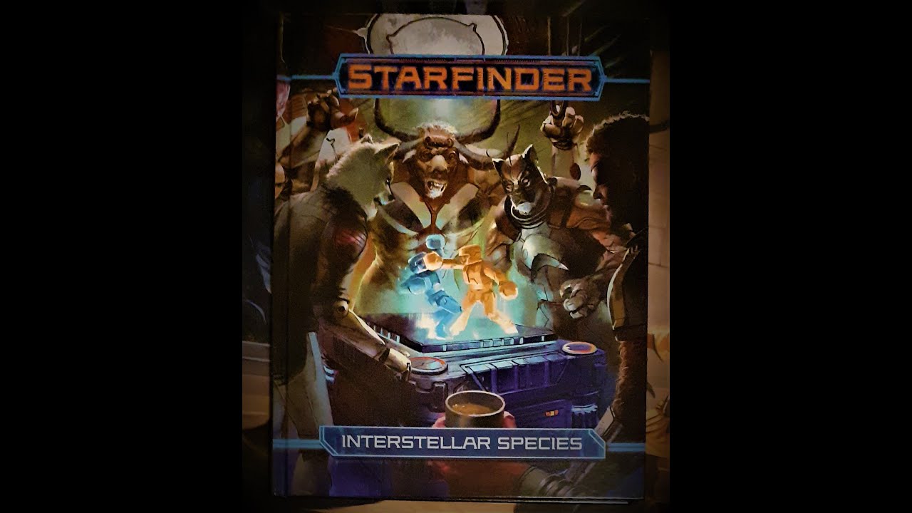 Starfinder Interstellar Species Flip Through and Review - YouTube