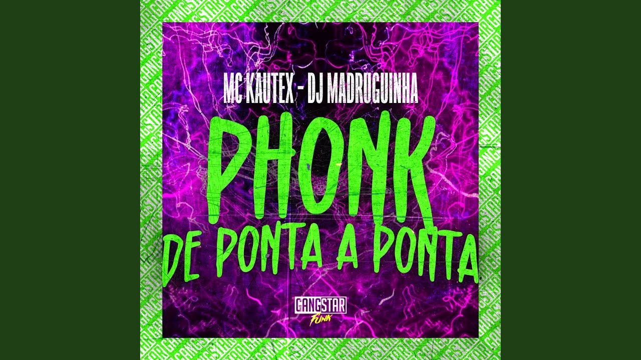 Phonk de Ponta a Ponta - YouTube