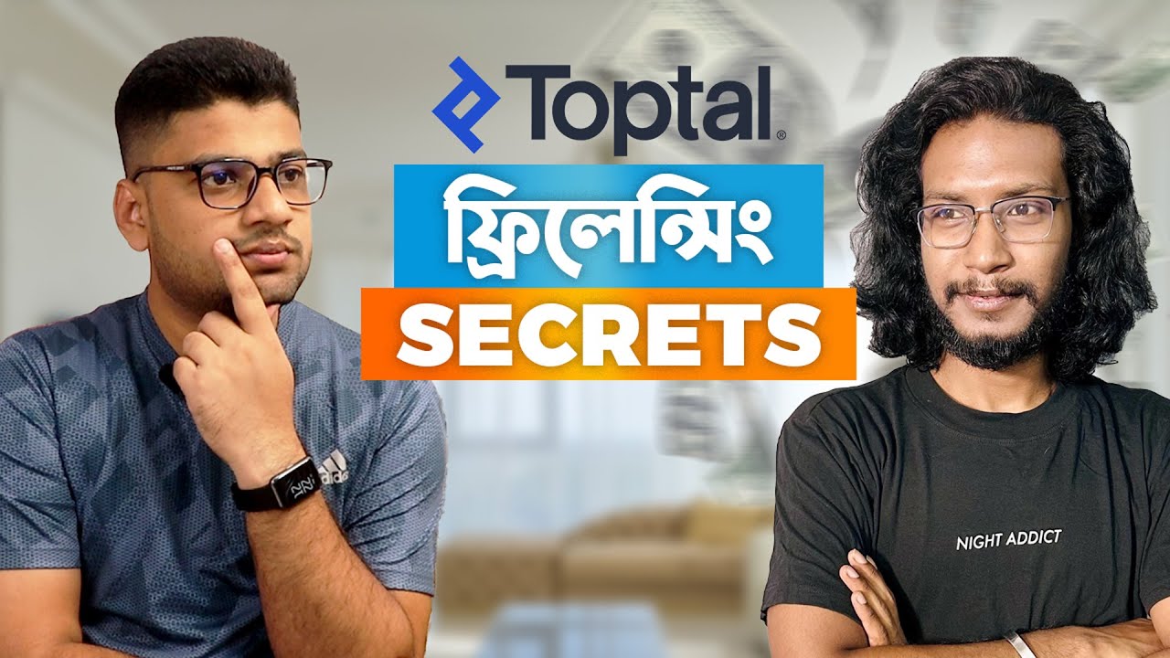 Toptal Freelancing Secrets | Live With HM Nayem - YouTube
