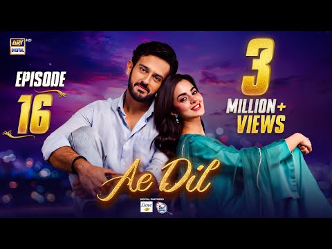 Ae Dil Episode 16 | 20 Feb 2025 (Eng Sub) | Azaan Sami | Komal Meer | Gohar Rasheed | ARY Digital