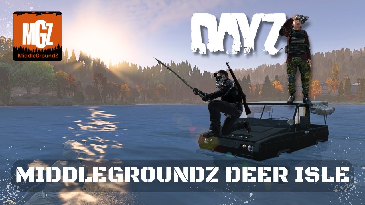 DayZ Deer Isle patch 1.28 | Server MiddleGroundZ - YouTube