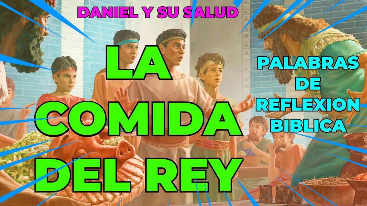 LA COMIDA DEL REY - LIBRO DE DANIEL Y SU SALUD #viral - YouTube