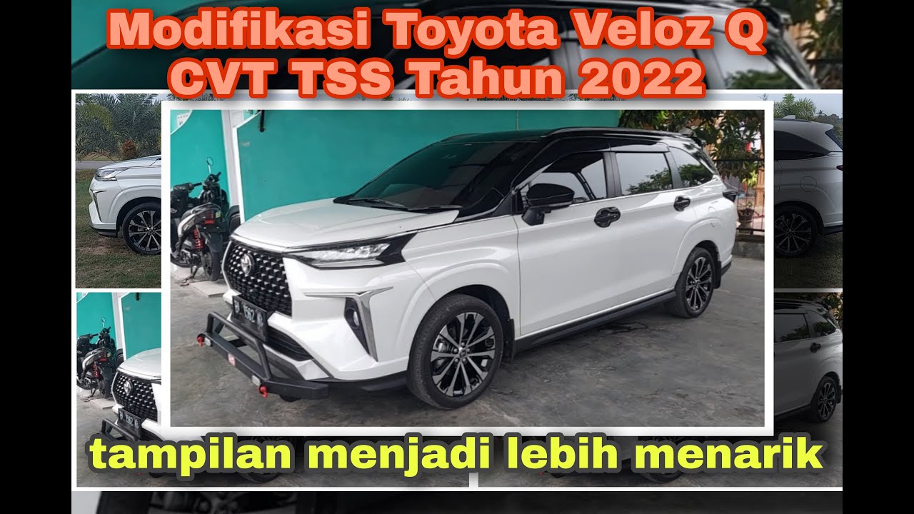 Modifikasi Toyota Veloz Q CVT 2022 tampilan menjadi lebih menarik - YouTube