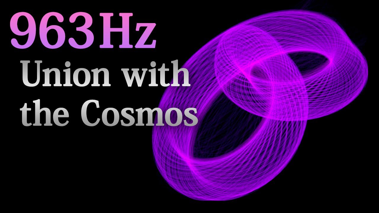963Hz Solfeggio Frequency | Crown Chakra Alignment – Union with the ...