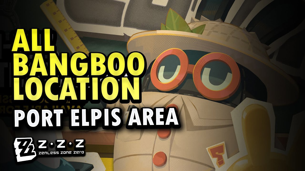 All Location Bangboo in Port Elpis Area | Zenless Zone Zero 1.4 - YouTube