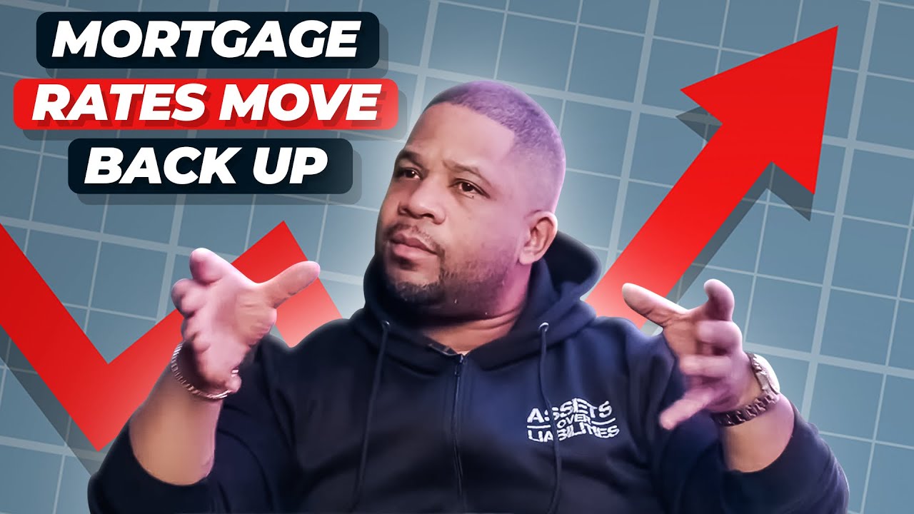 Mortgage Rates Moving Back Up From a 16 Week LOW *Housing Market Update ...