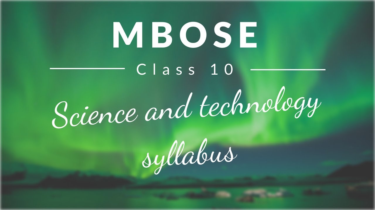 MBOSE Class 10 Science And Technology Syllabus YouTube mbose-class-10-science-and-technology-syllabus-youtube