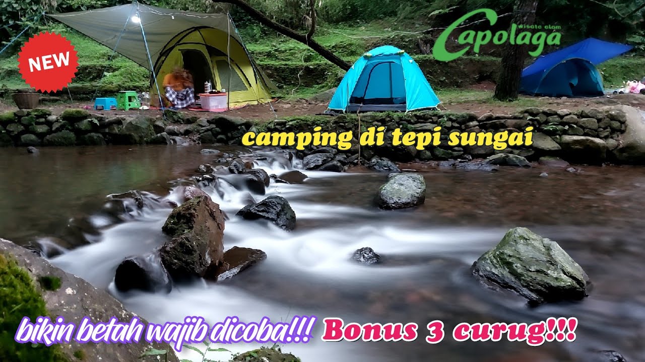 WISATA ALAM CAPOLAGA SUBANG | CAMPING BERTERASKAN SUNGAI DENGAN 3 CURUG ...