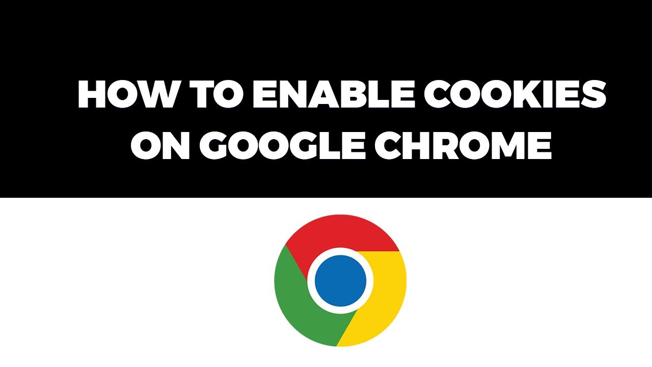 How to Enable Cookies on Google Chrome (SOLVED) - YouTube
