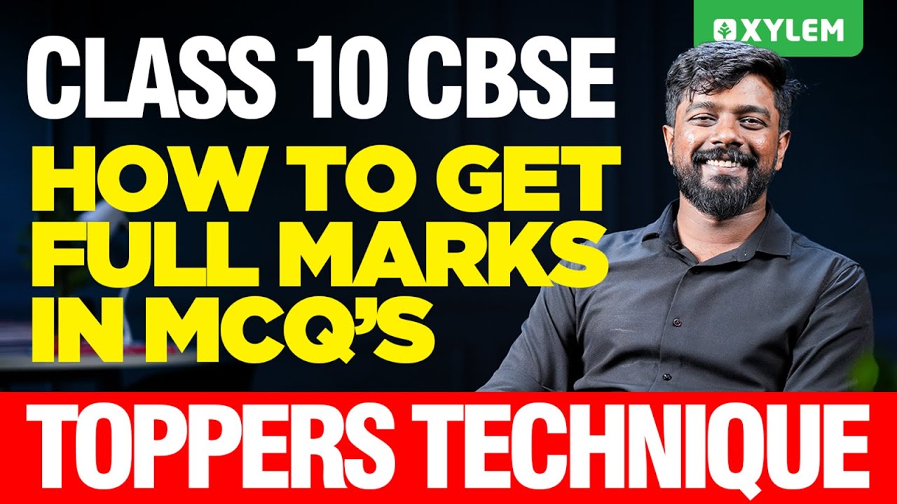 Class 10 CBSE | How to Get Full Marks in MCQ’s Toppers Technique ...