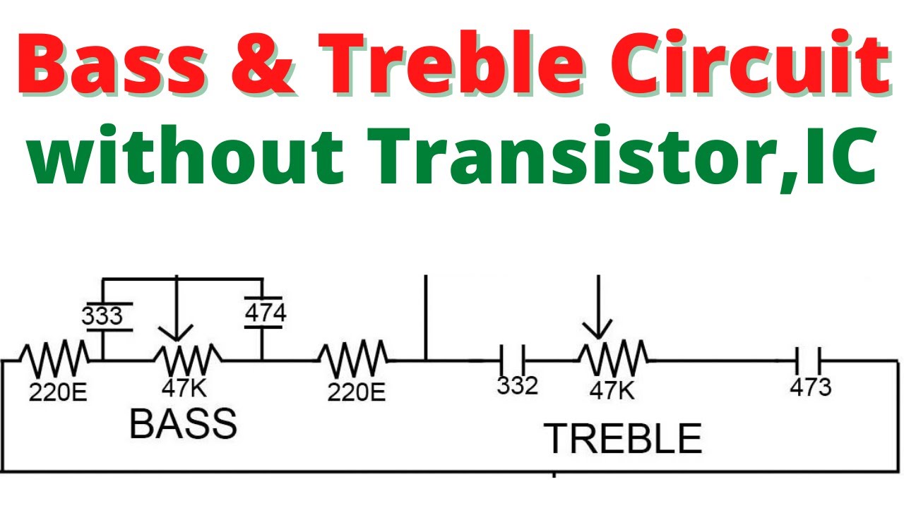 simple bass and treble control | bass and treble control | tone control ...