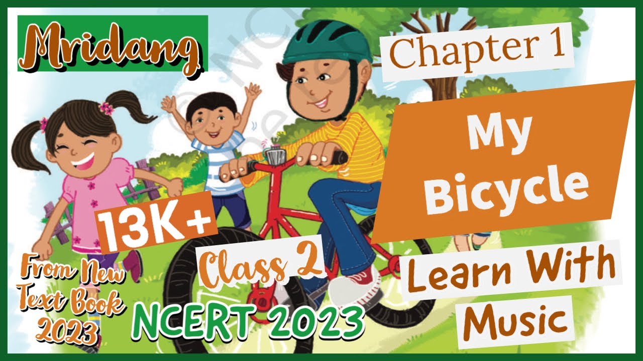 My Bicycle | Chapter 1 |Class 2 Poem|Mridang| NCERT 2023| # ...