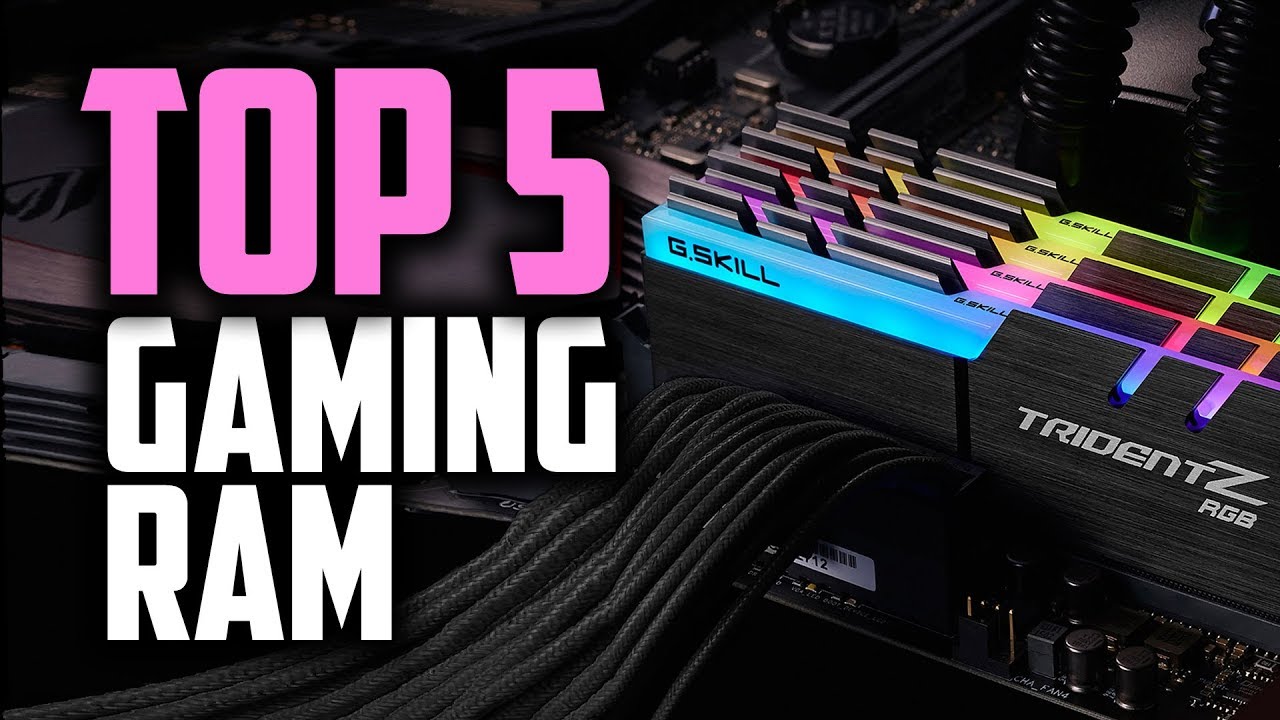 Best RAM For Gaming In 2018 Which Is The Best RAM For Gaming YouTube best-ram-for-gaming-in-2018-which-is-the-best-ram-for-gaming-youtube