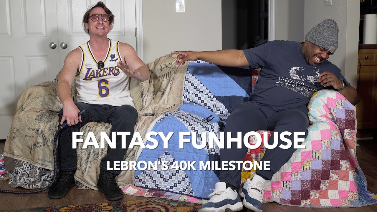 Ep. 9 | LeBron's 40k Milestone! | Fantasy Funhouse - YouTube