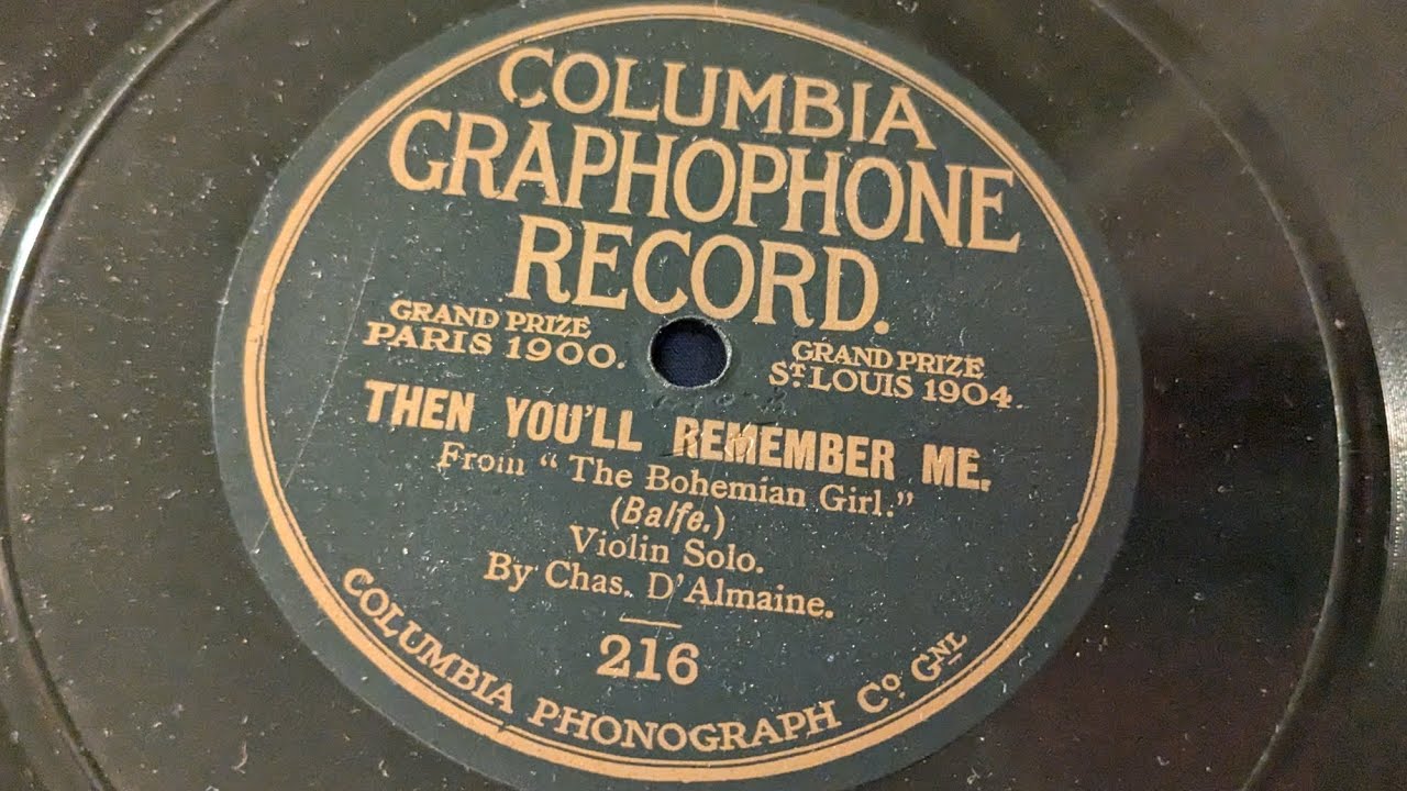 Then You'll Remember Me, Chas D'Almaine (Columbia Records) - YouTube