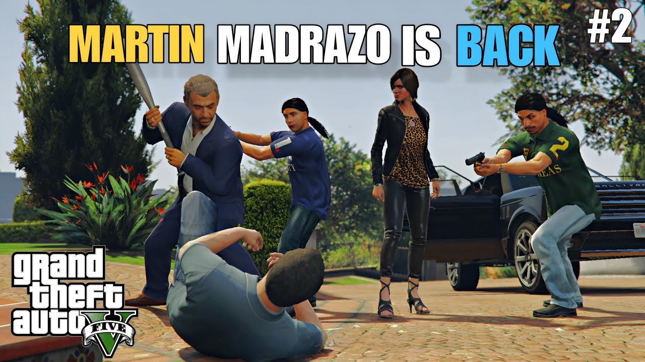 MARTIN MADRAZO TAKES REVENGE ON MICHEL | GTA 5 GAMEPLAY #2 - YouTube