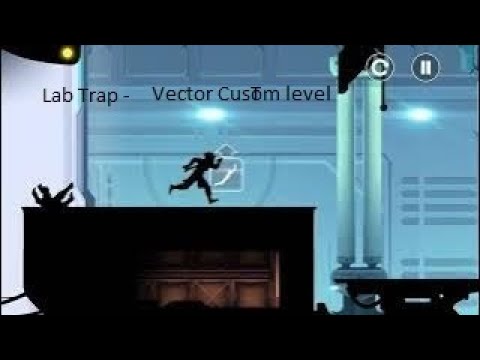 Lab Trap / Vector Custom level by @bananafreestyle2221 - YouTube