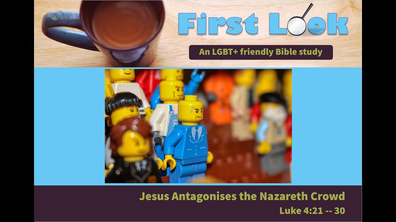 First Look Bible Study - Luke 4:21 - 30 - Luke 4:21 - 30 - Bible Portal
