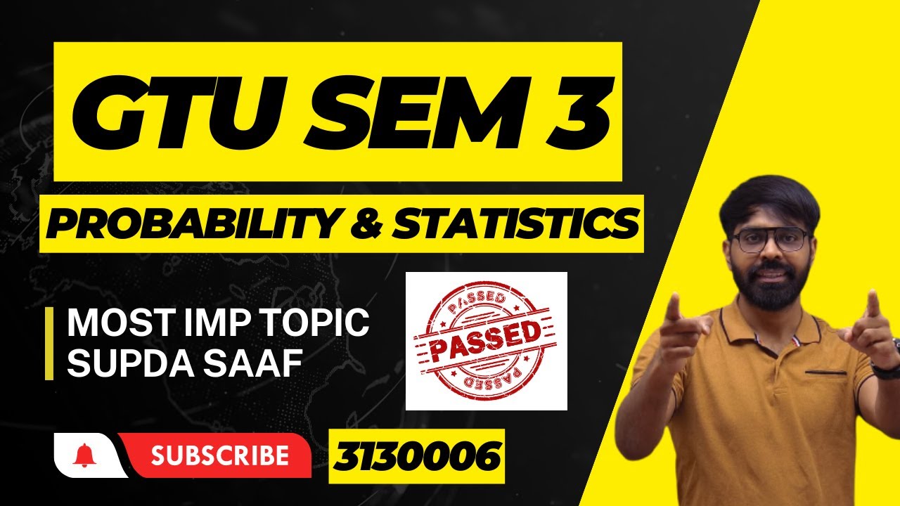 GTU SEM 3 | PROBABILITY & STATISTICS IMP | SUPDA SAAF TOPICS | MUST ...