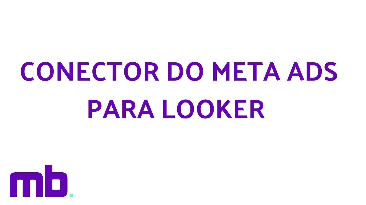 Conector Meta Ads para Looker Studio - Mercado Binário - YouTube