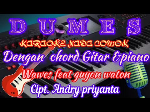 KARAOKE DUMES-KARAOKE NADA COWOK DENGAN CHORD GITAR&PIANO - YouTube