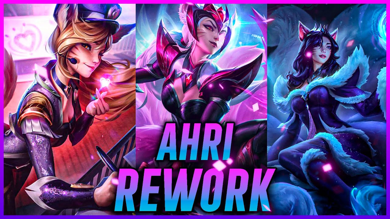ASI ES EL REWORK DE AHRI LEAGUE OF LEGENDS - YouTube