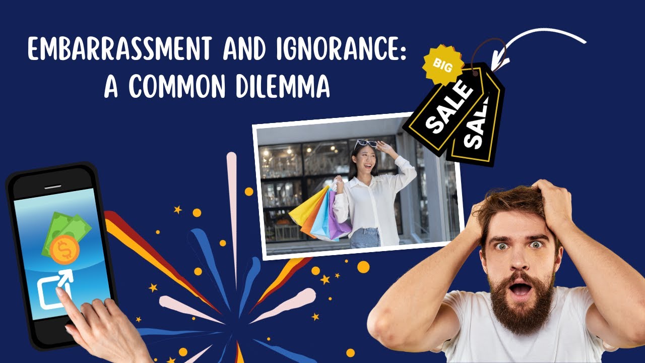Embarrassment and Ignorance: A Common Dilemma - YouTube