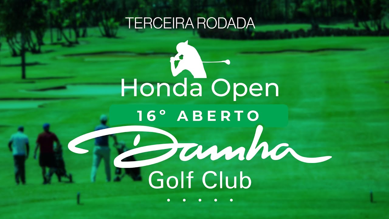 Honda Open - 16º Aberto Damha Golf Club (3º Dia) - YouTube