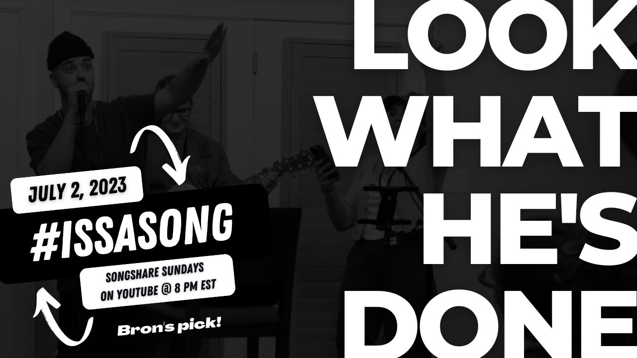#IssaSong Sundays - Look What He's Done - July 2 [PROMO] - YouTube