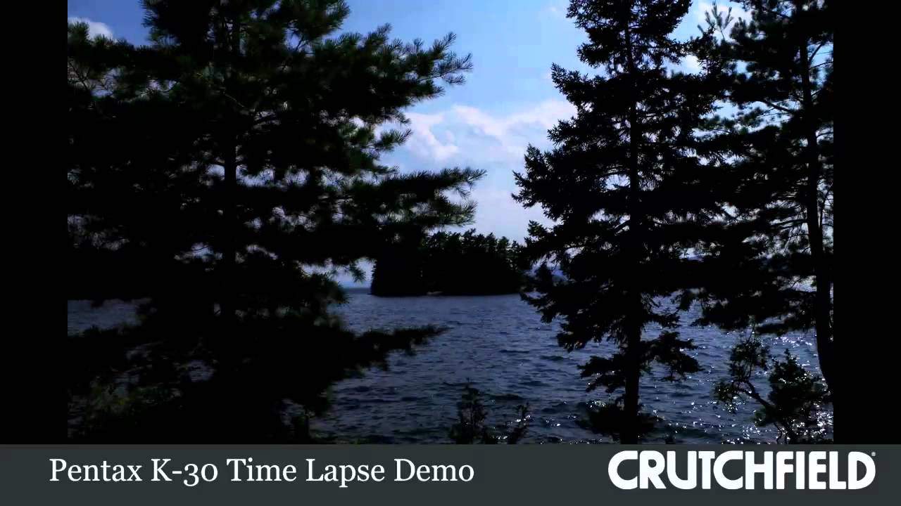 Pentax K30 Digital Camera Footage: Time Lapse | Crutchfield Video