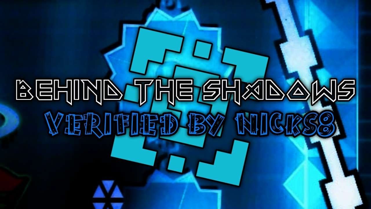 BEHIND THE SHADOWS VERIFIED (GEOMETRY DASH 2.1) - YouTube