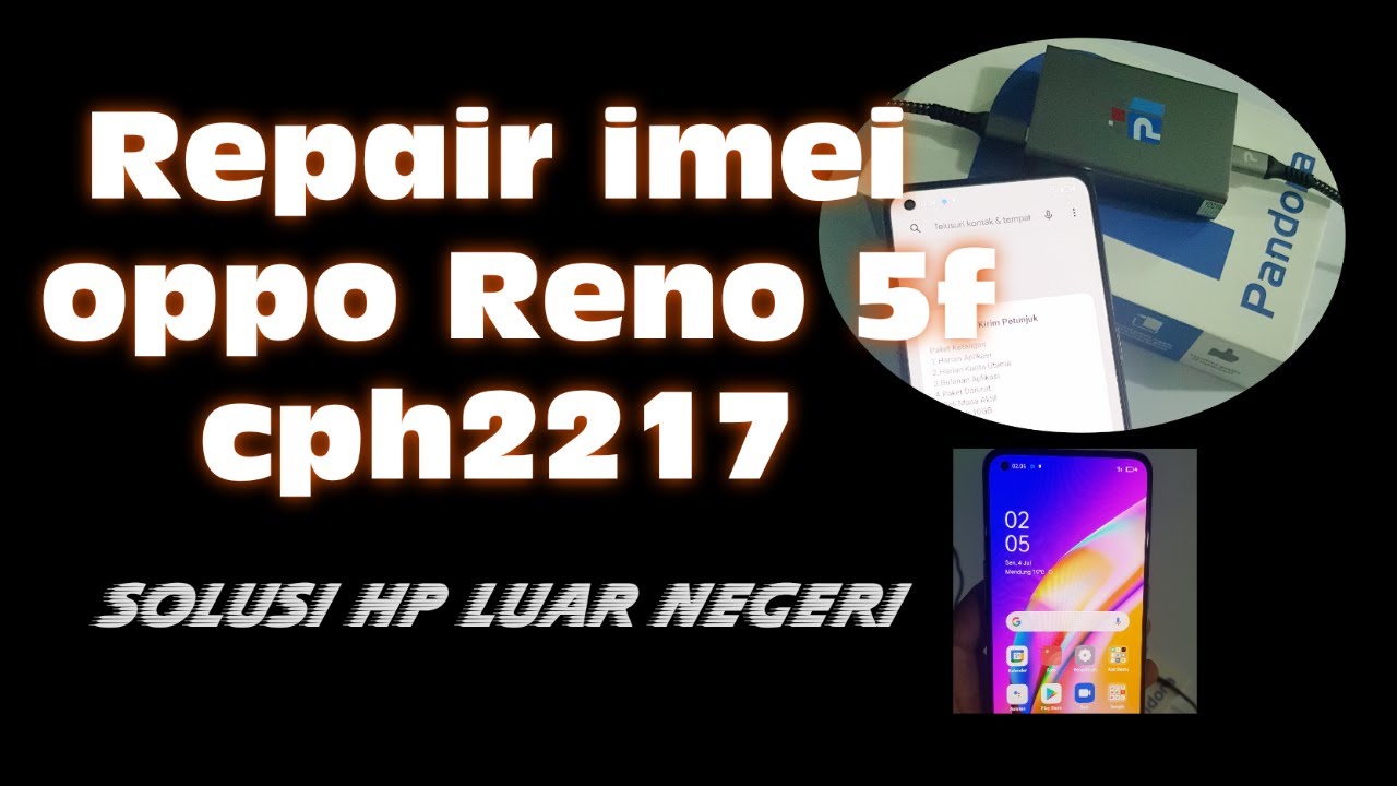 Solusi hp yg kebelokir imei nya/ Refair ime oppo Reno 5F CPH2217 pakai ...