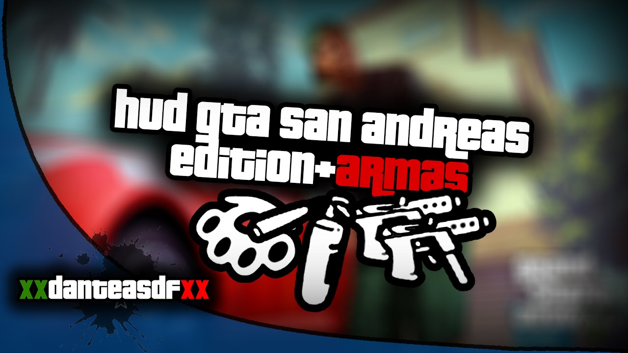 HUD GTA SA EDITION [SP-SAMP] | GTA SAN ANDREAS - YouTube