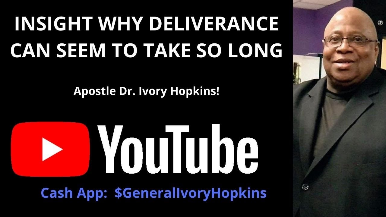 Ivory Hopkins INSIGHT WHY DELIVERANCE TAKES SO LONG - YouTube