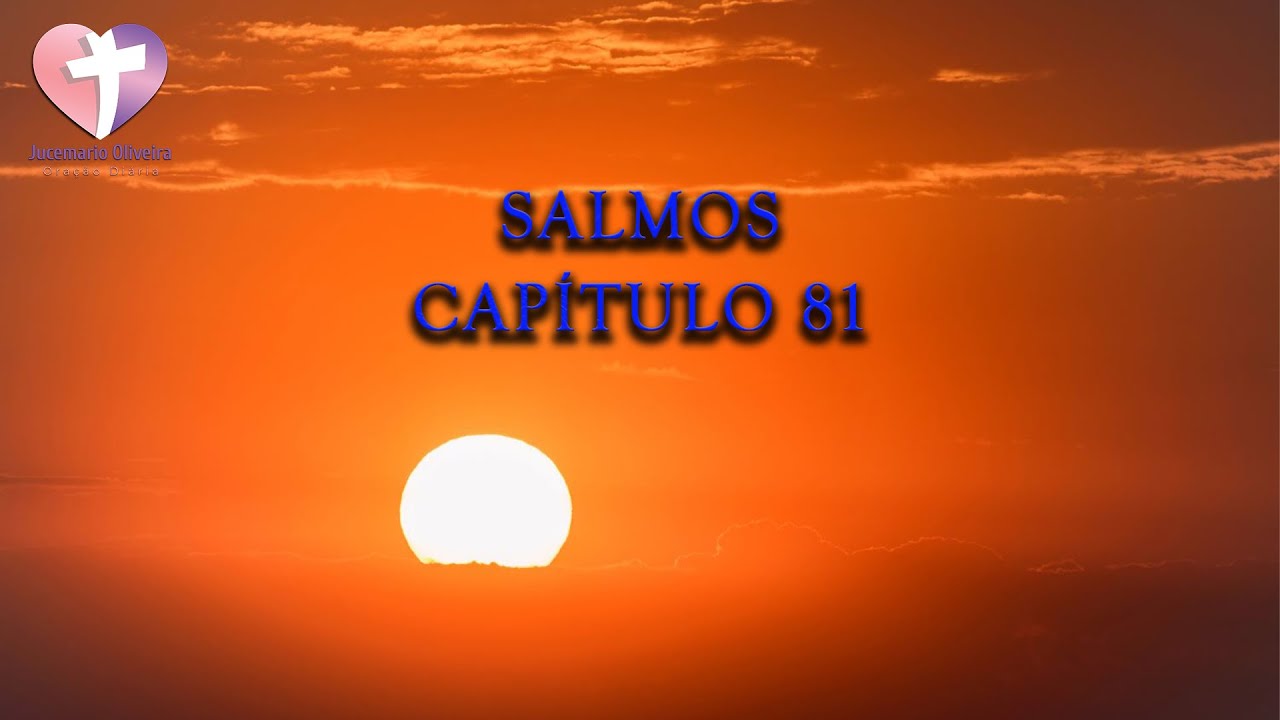 Salmos - Capítulo 81 - YouTube