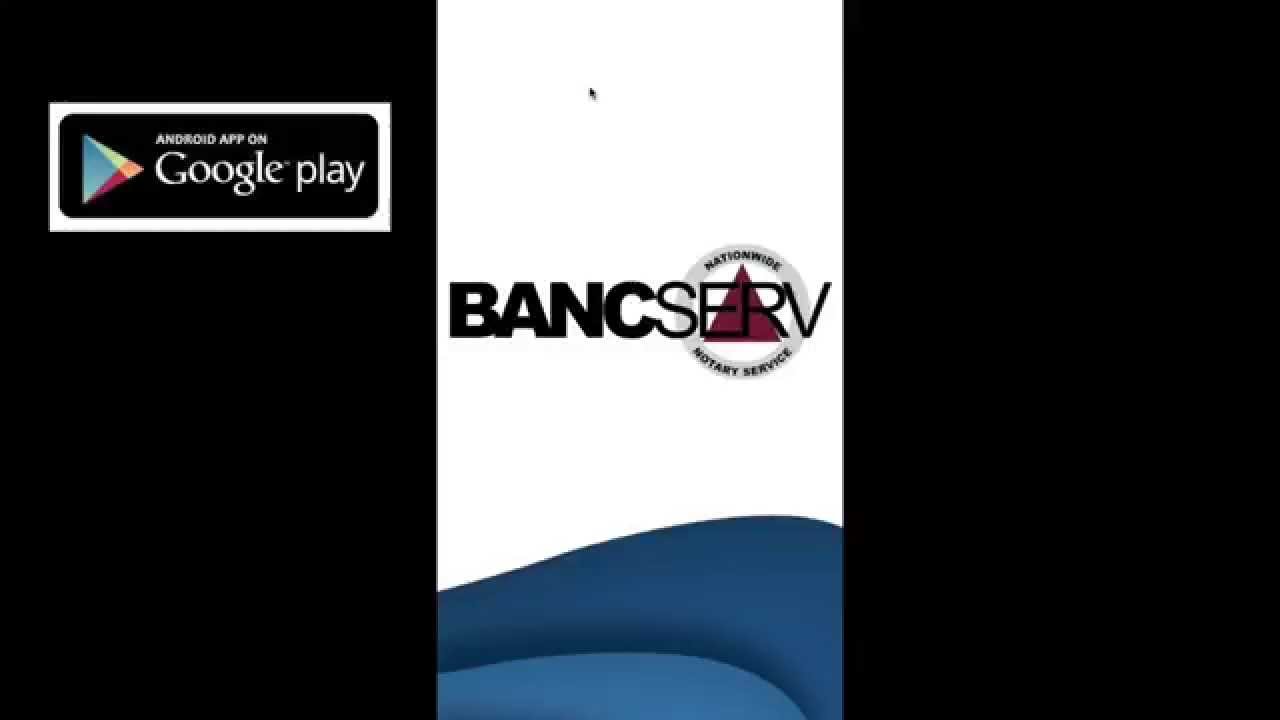 Bancserv Mobile App Notary User Guide - YouTube