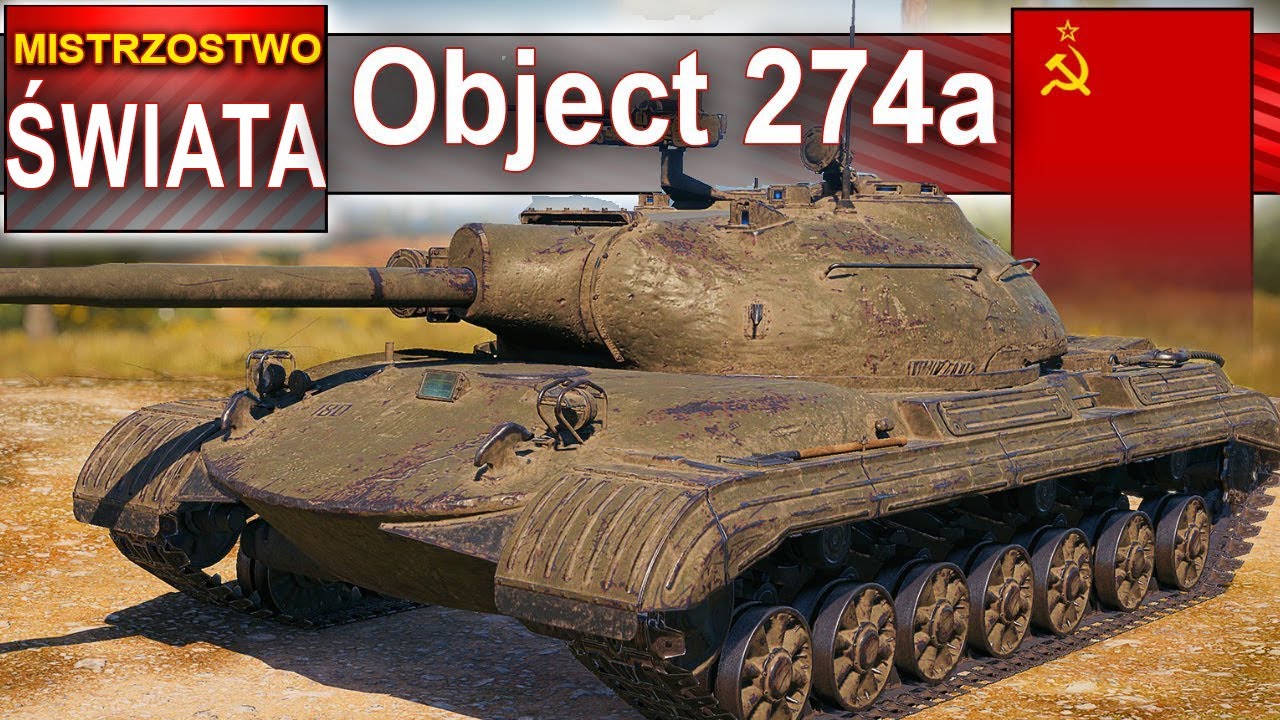 Object 274a - jesteście zadowoleni? - World of Tanks - YouTube
