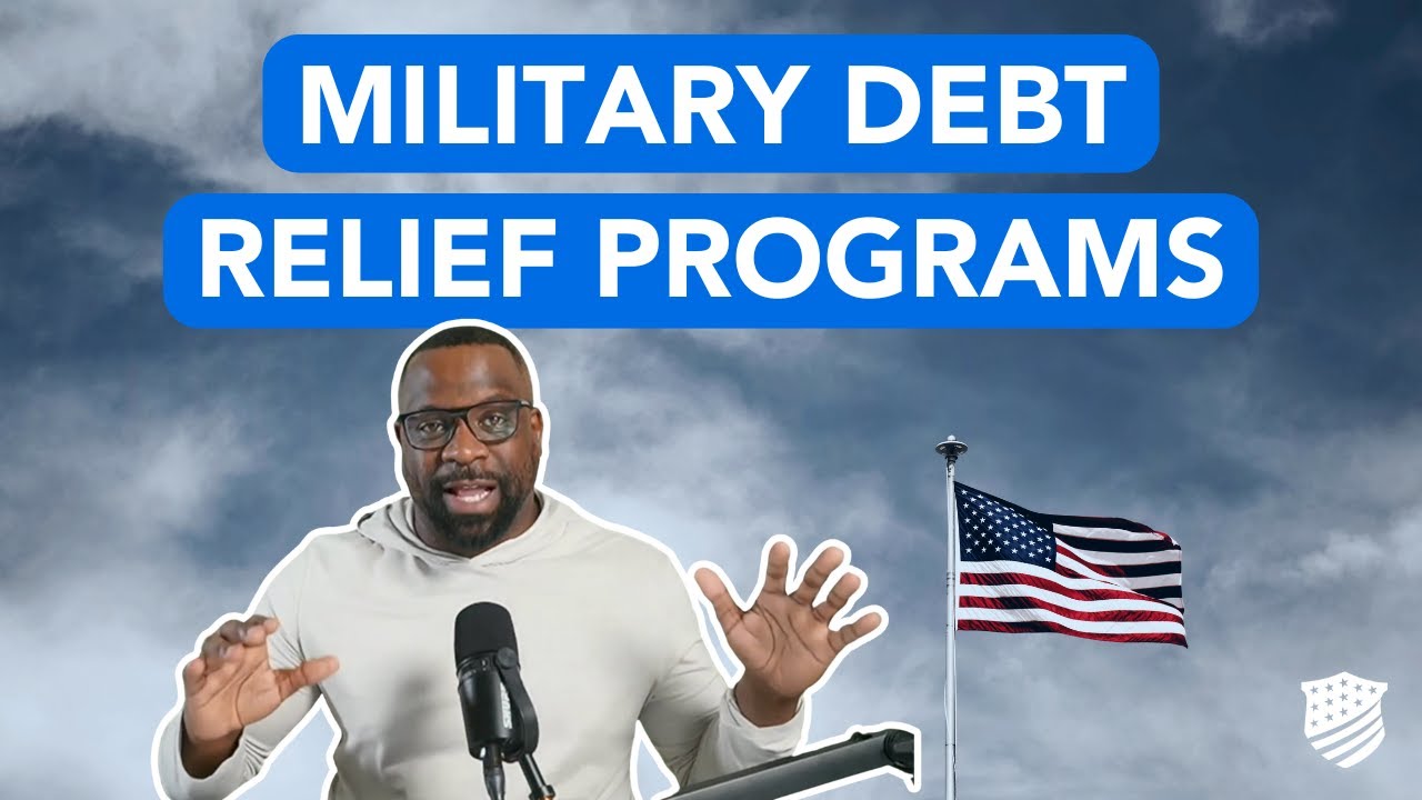 Military Debt Relief Programs - YouTube