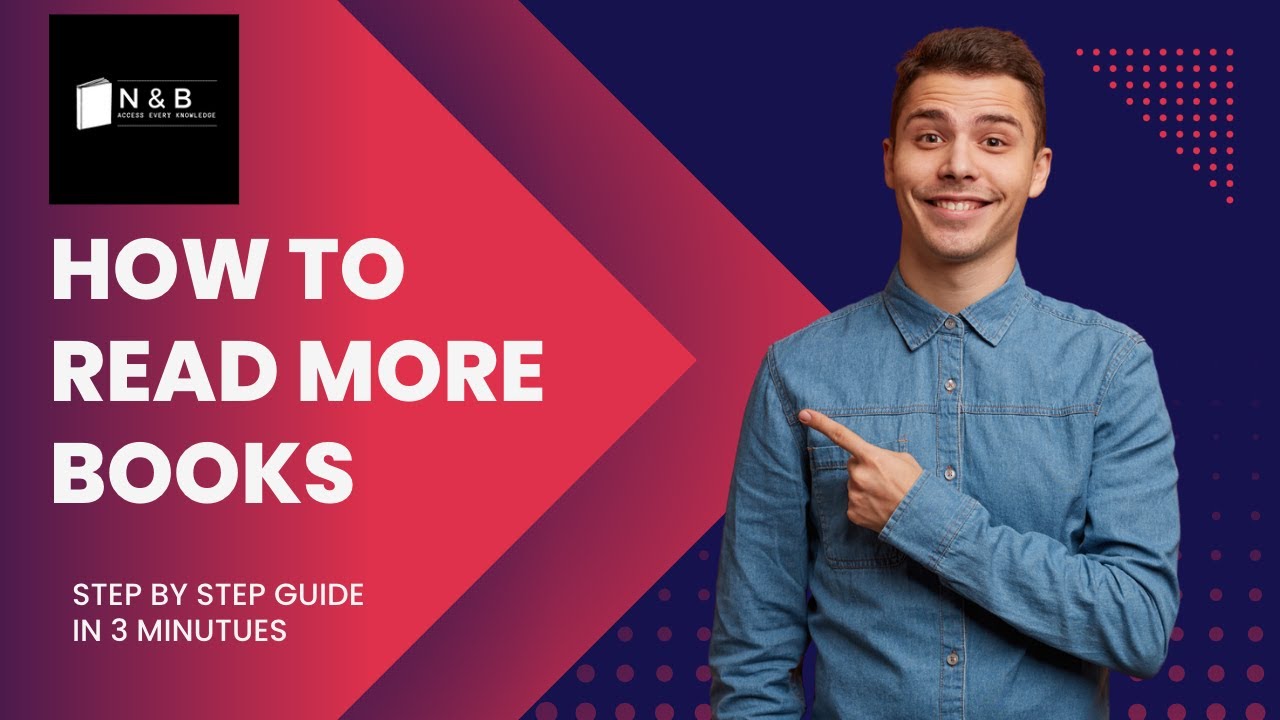HOW TO READ MORE BOOKS | STEP BY STEP GUIDE IN 3 MINUTES | NOVELS AND ...