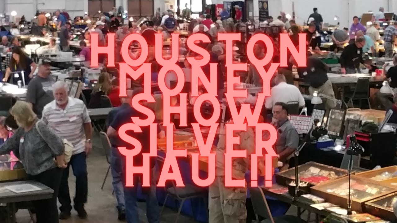 THE HOUSTON MONEY SHOW SILVER HAUL!! - YouTube