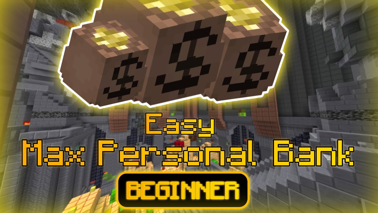 MAX OUT PERSONAL BANK EASY (FOR BEGINNERS) | Hypixel Skyblock - YouTube