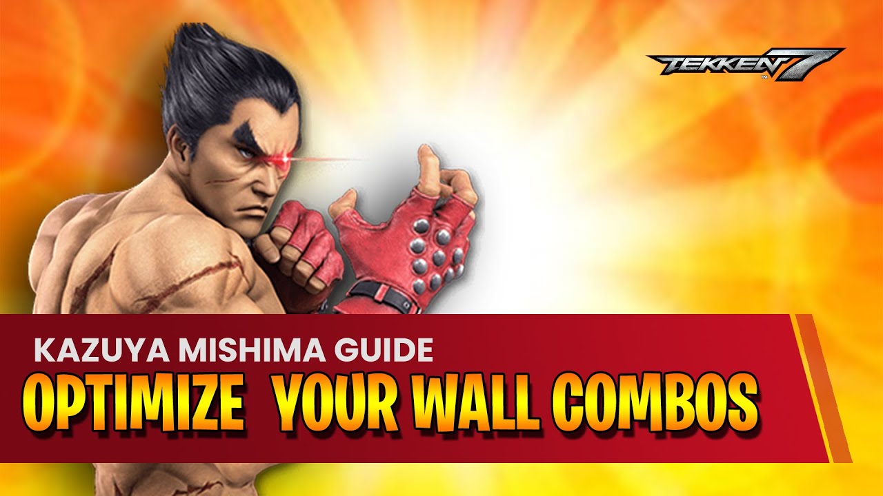 Kazuya Mishima Wall Combos Guide - YouTube
