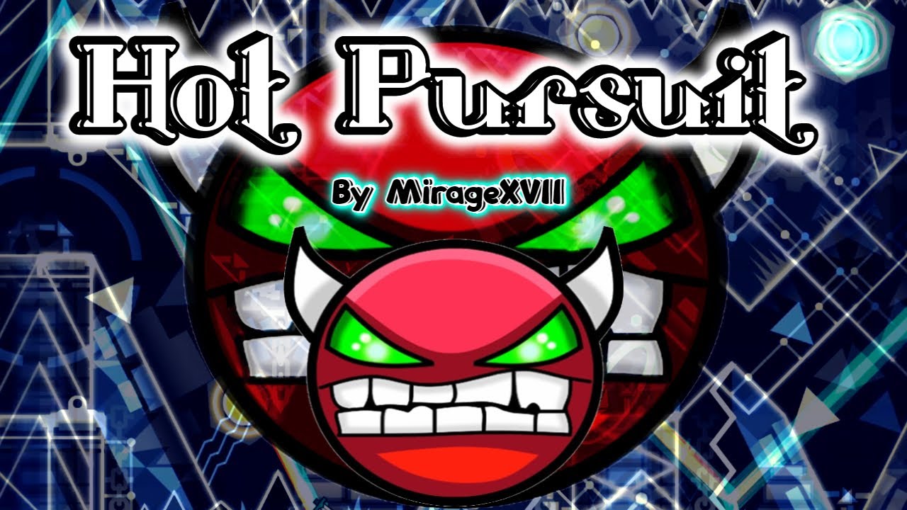 "Hot Pursuit" (EPIC HARD DEMON) by MirageXVII [all coins] | Geometry ...