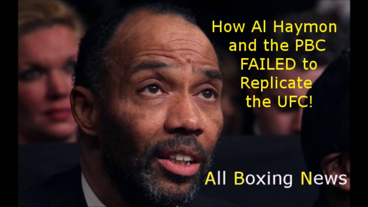 How Al Haymon and the PBC FAILED to replicate the UFC! - YouTube