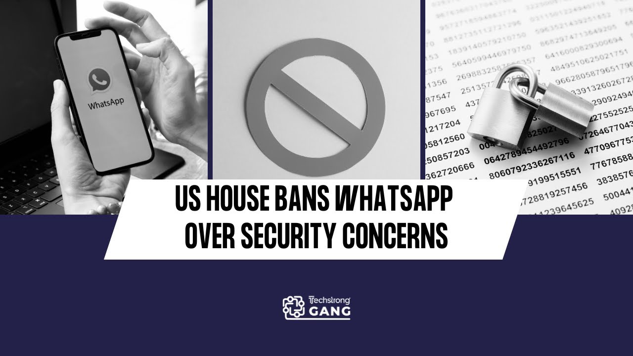 US House Bans WhatsApp Over Security Concerns | TSG Ep. 870 | C Block ...