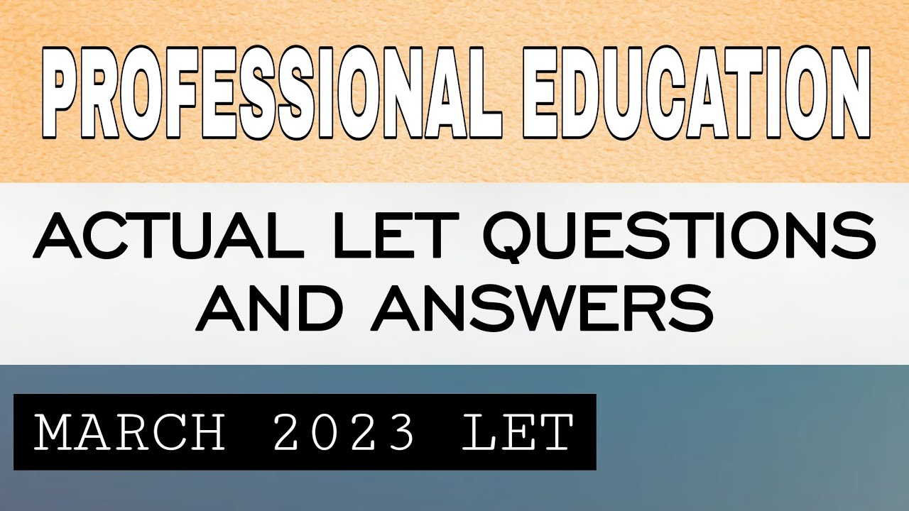 Prof Ed Actual LET Questions - YouTube