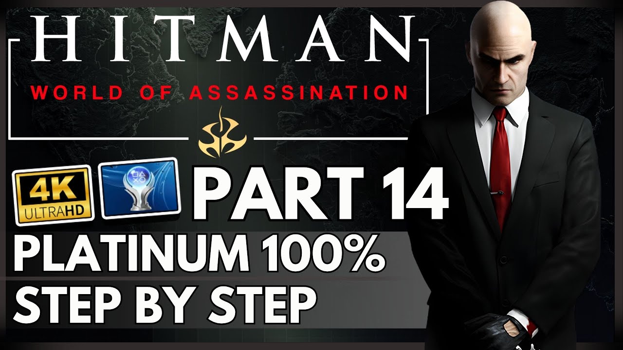 Hitman 2 The Bank - HITMAN World of Assassination 100% Platinum Step by ...